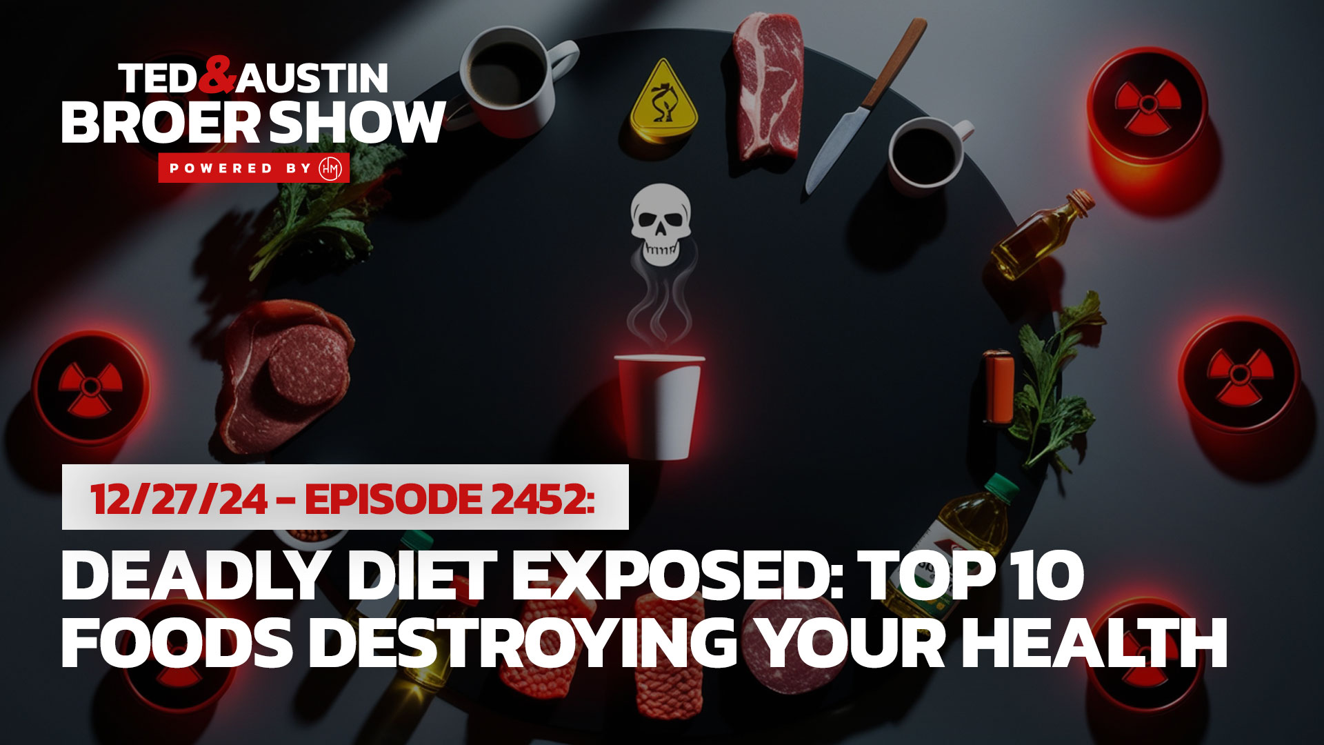 Ten Foods That Kill: Your Guide to Dangerous Ingredients - The Ted ...