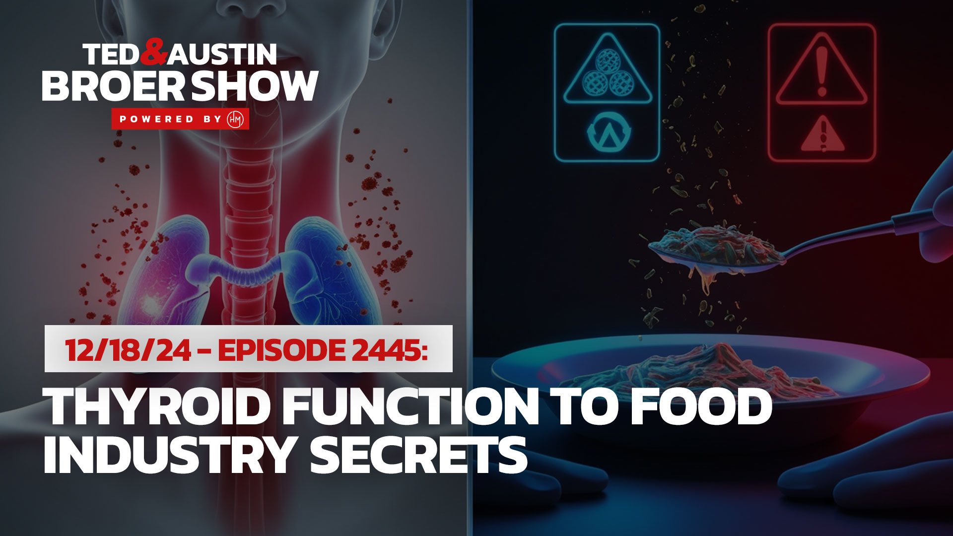 Thyroid Health, Vaccine Lawsuits, and the Hidden Dangers of Processed Foods - The Ted & Austin ...
