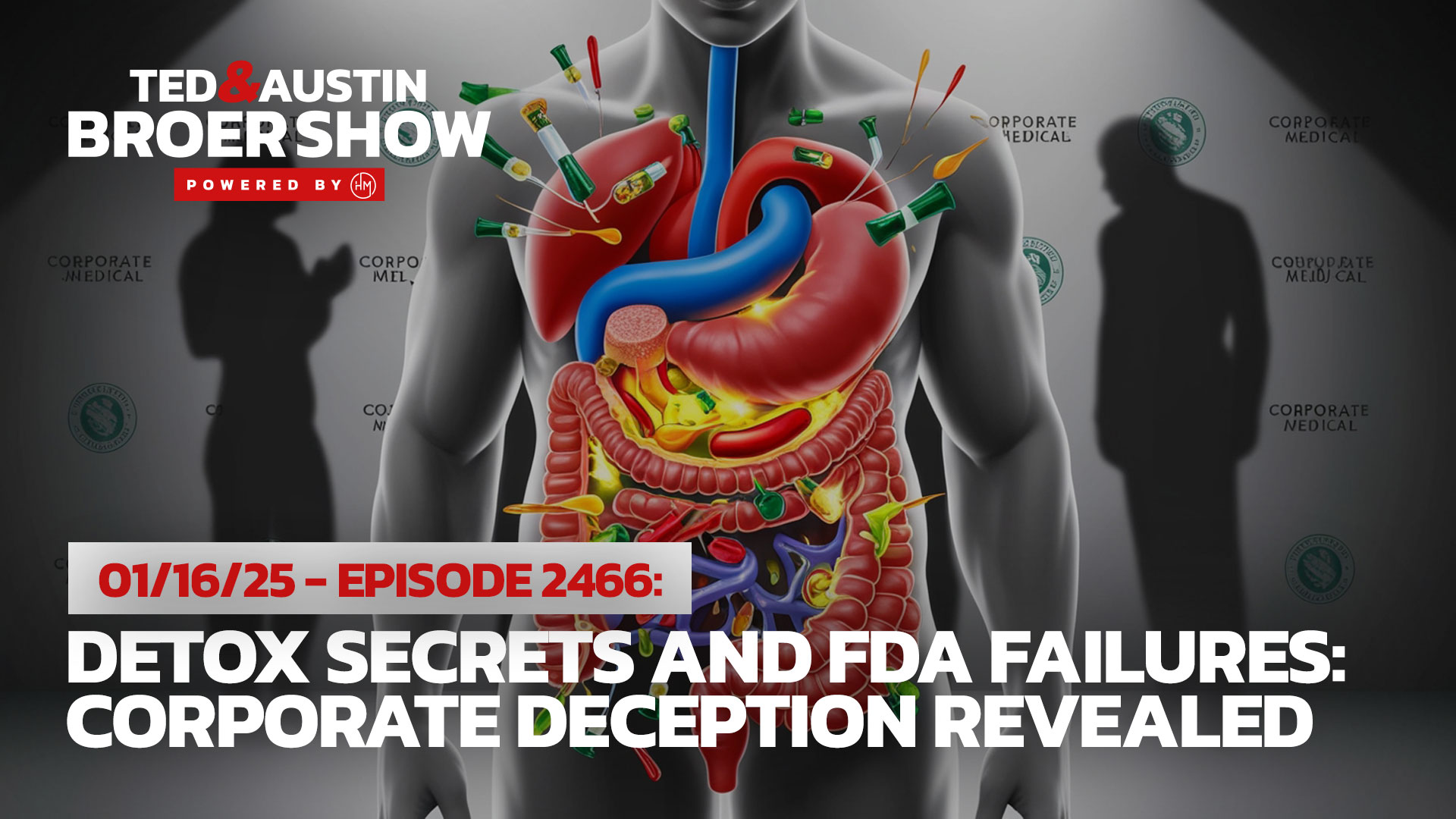 From Toxic Foods to Green Energy Lies: Health Freedom Exposed - The Ted & Austin Broer Show ...