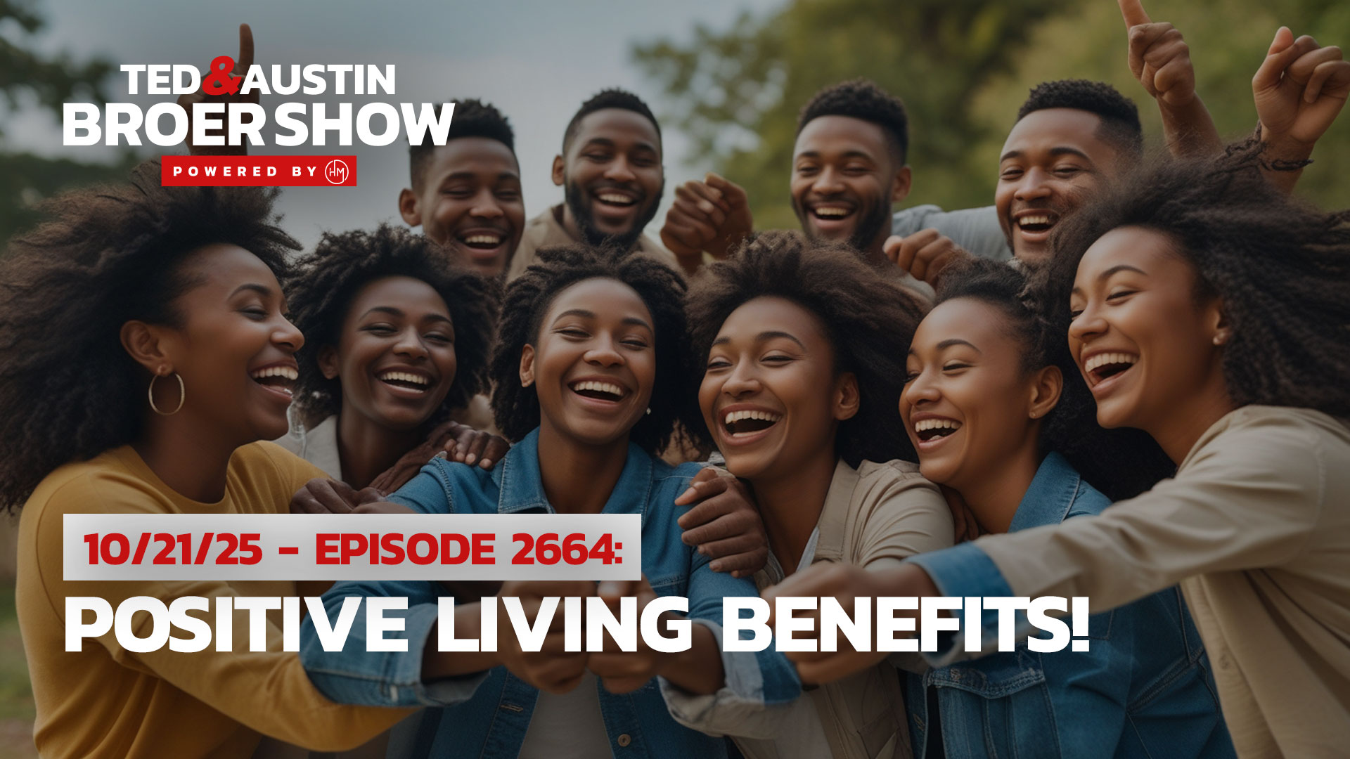 Positive Living Benefits While VIP Content Expansion Announced! - The Ted & Austin Broer Show ...